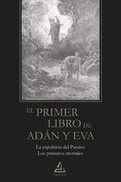 مواصفات و سعر Editorial Delfos El Primer Libro de Ad n y Eva: La expulsin del Paraso Los ...