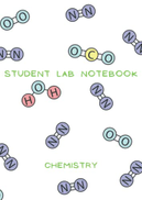 STUDENT LAB NOTEBOOK: Laboratory notebook for chemistry, biochemistry ...