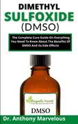 Independently Published Dimethyl Sulfoxide Dmso: The Complete Cure ...