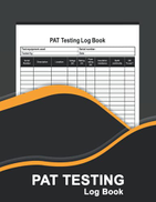 PAT Testing Log Book: Portable Appliance Testing Book, Electrical ...