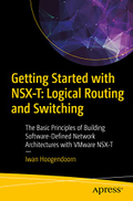 Apress Getting Started with NSX-T: Logical Routing and Switching: The Basic Principles of ...